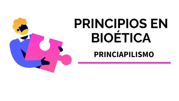 Bioética "Principialismo"