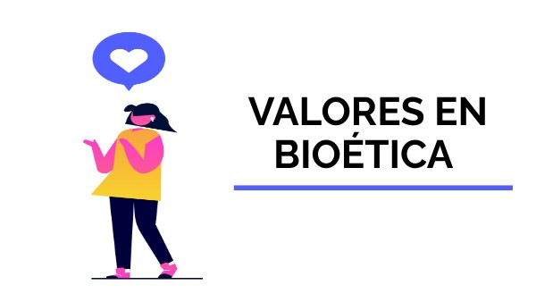 Bioética "Valores"