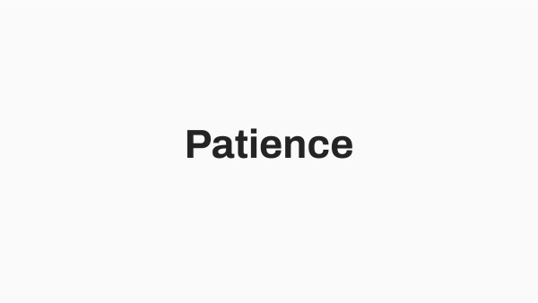 Patience