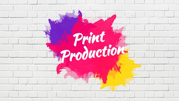 PRINT PRODUCTION