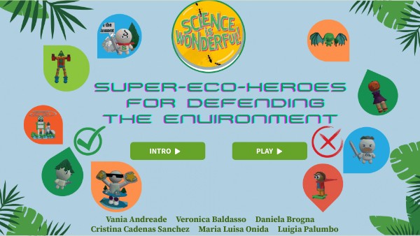Super-eco-heroes for defending the environment