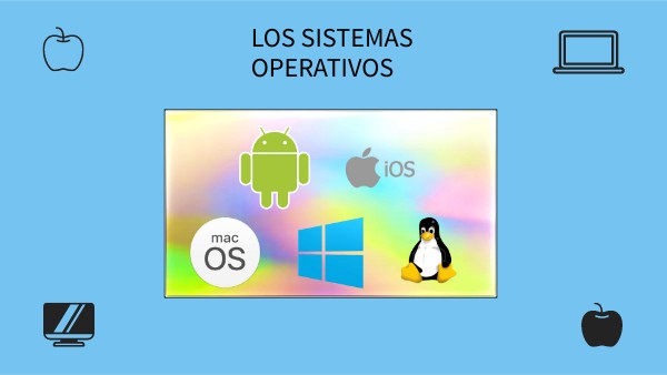 SISTEMAS OPERATIVOS