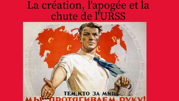 Apogée et chute de l'URSS