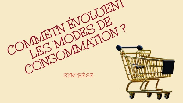 Comment évoluent les modes de consommation