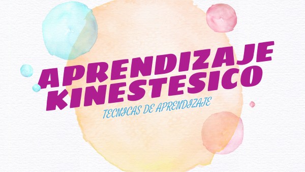 Aprendizaje kinestesico