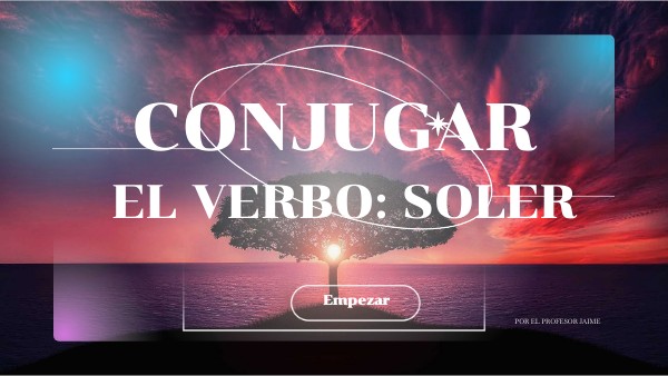 Soler Verb Conjugation Chart: Forms Of Soler – WTQM