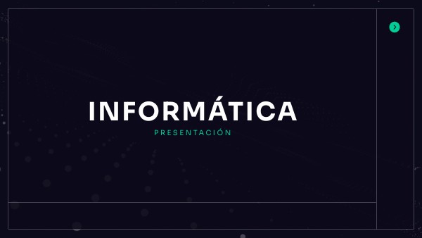 PRESENTACIÓN Informática