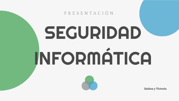 PRESENTACIÓN SEGURIDAD INFORMÁTICA