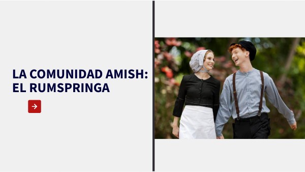 LA COMUNIDAD AMISH: EL RUMSPRINGA
