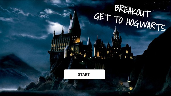 BREAK OUT - GET TO HOGWARTS