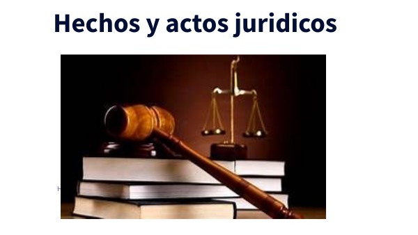 hechos y actos jurídicos