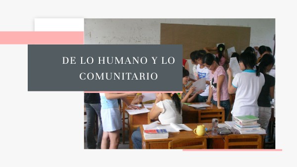 DE LO HUMANO Y LO COMUNITARIO