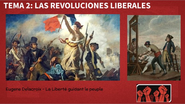 TEMA 2: LAS REVOLUCIONES LIBERALES