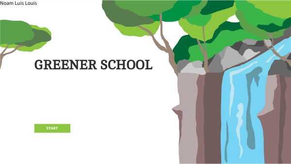 GREENER SCHOOL
