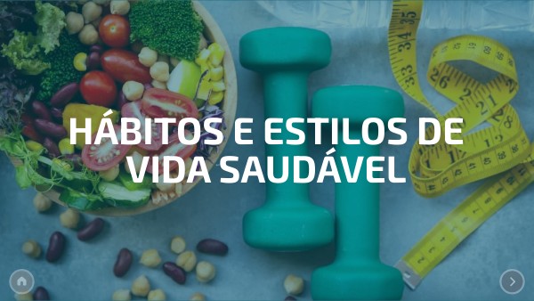 Hábitos e Estilos de Vida Saudável