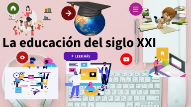 Características de la Educación del siglo XXI