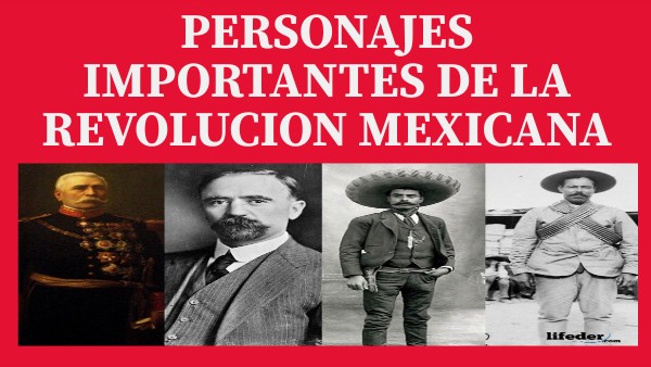 PERSONAJES DE LA REVOLUCION MEXICANA
