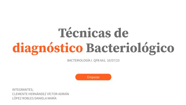 TÉCNICAS DE DIAGNÓSTICO BACTERIOLÓGICO. BACTERIOLOGÍA I. 10/07/23.