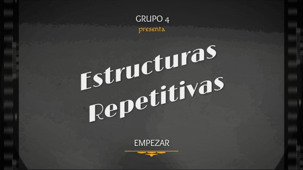 Estructuras Repetitivas