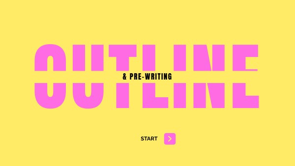 Outline & Pre-Writing
