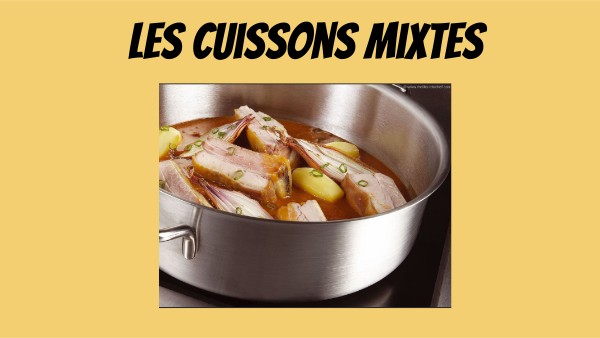 Cuissons mixtes