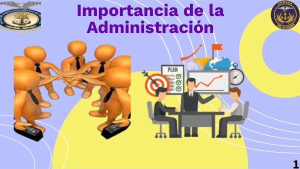 GRUPO 1 IMPORTANCIA DE LA ADM