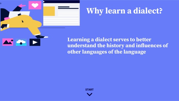 WHY LEARN DIALECT