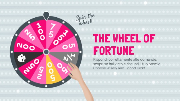 THE WHEEL OF FORTUNE