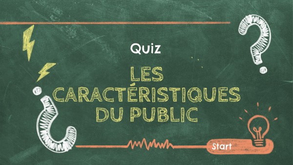 Les caractéristiques du public