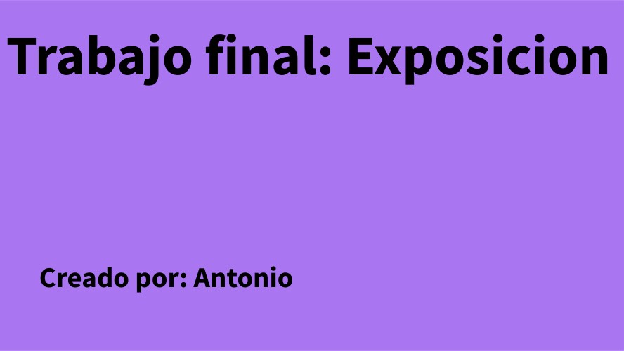 Trabajo exposicion final