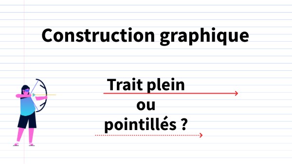 Trait plein ou pointillés