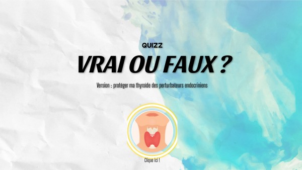 Quiz Vrai ou Faux
