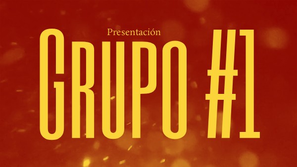 PRESENTACIÓN GRUPO 1