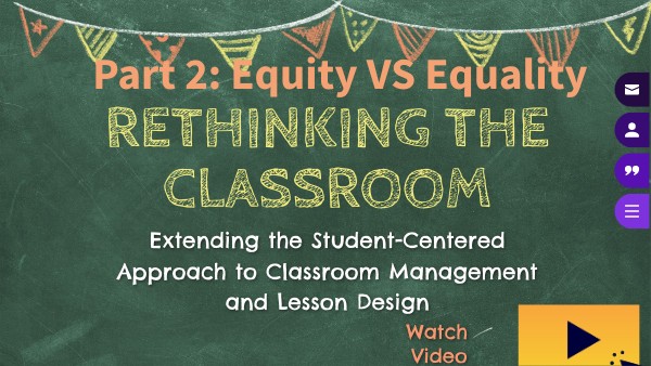 Part 2: Equity VS Equality Rethinking the Classroom