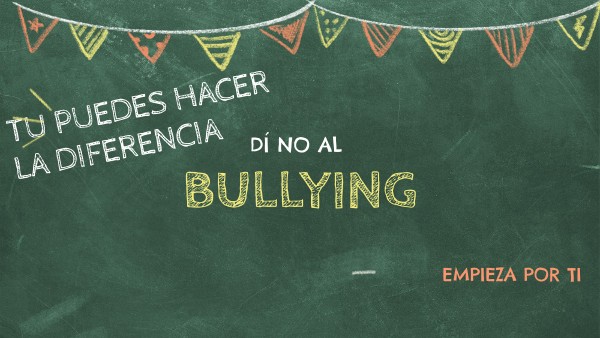 DÍ NO AL BULLYING