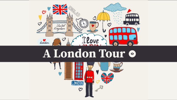 A LONDON TOUR