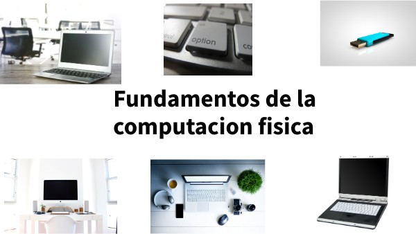 fundamentos de la computacion física