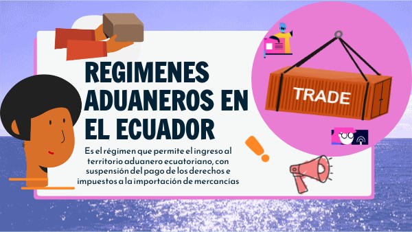 REGÍMENES ADUANEROS EN EL ECUADOR