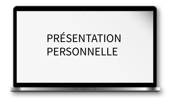 PRÉSENTATION PERSONNELLE
