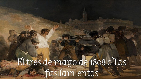 El tres de mayo de 1808 - Goya